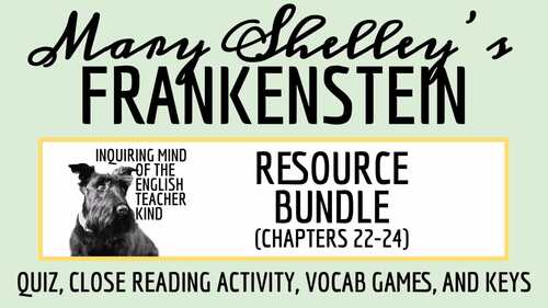 Frankenstein Chapters 22-24 Quiz, Analysis Worksheet, and Vocab Games ...