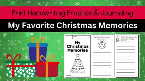 Print Handwriting Practice: My Favorite Christmas Memories | TPT