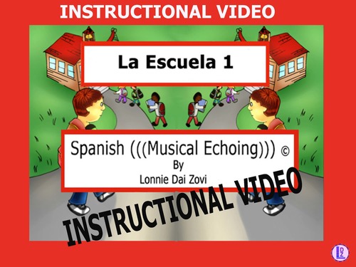 La escuela 1 – Spanish Musical Echoing Fun Comprehensible Input VIDEO