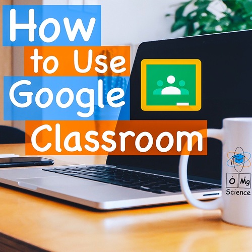 Google Classroom Tutorial: The Basics (Distance Learning Help) by OMg ...