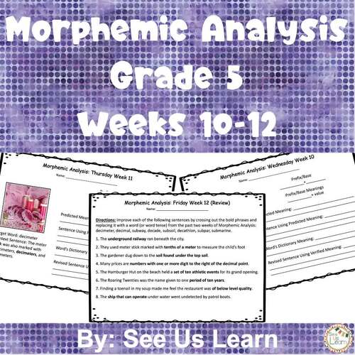 Morphemic Analysis Grade 5 Weeks 10-12 by See Us Learn | TPT