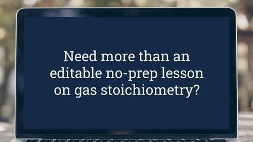 Gas Stoichiometry editable full lesson Google slides PPT notes HW / Quiz