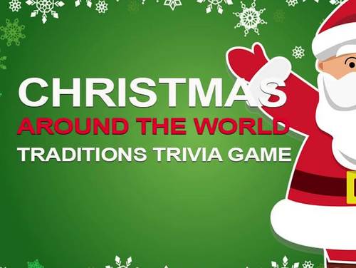 Geography: Christmas Around the World - Traditions Trivia PowerPoint Game