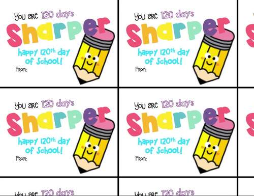 Cute Pencil 120th Day of School Gift Tag- You are 120 days Sharper ...
