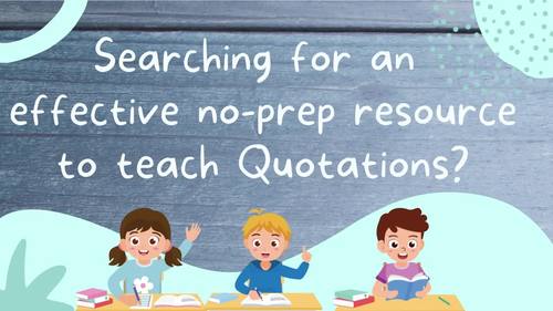 Journeys Grade 4 Grammar Activities, Quiz & Easel QUOTATIONS (Lesson 3)