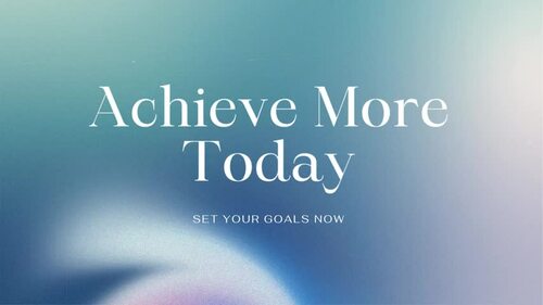 Set your goals now: Achieve more today by Quality Teacher Slides