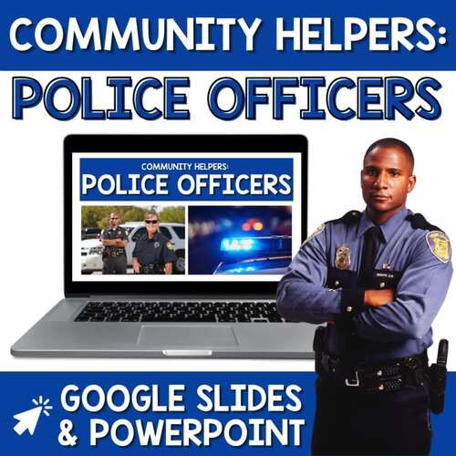 Community Helpers: Police Officers Google Slides & PowerPoint Presentation