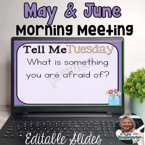 May and June Morning Message Slides | Kindergarten Meeting Prompts