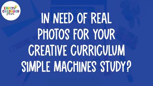 Simple Machines Study Real Photos The Creative Curriculum Real Photos ...