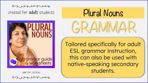 Plural Nouns Grammar Guide with Worksheets for Adult ESL by Rike Neville