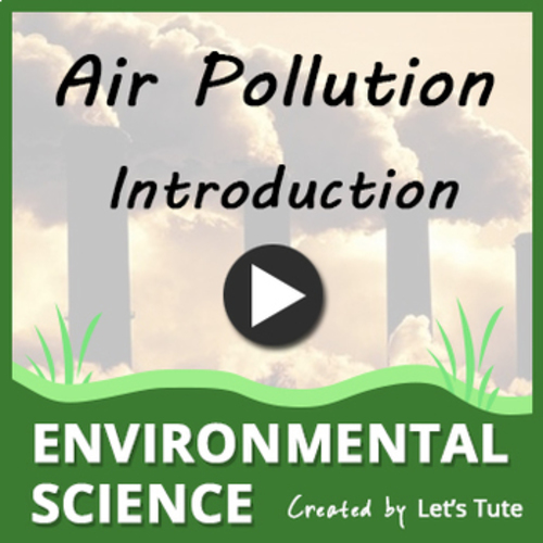 Environmental Science | Introduction to Air Pollution by Letstute