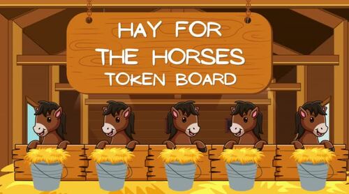 Hay For The Horses: Token Board Reward System for Behavior Management