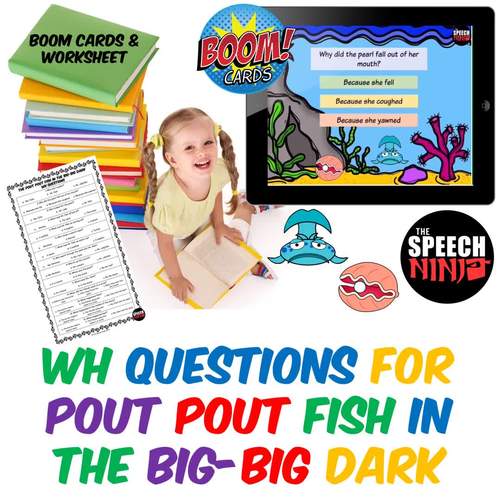 WH Questions for The Pout-Pout Fish in the Big-Big Dark | Speech Therapy