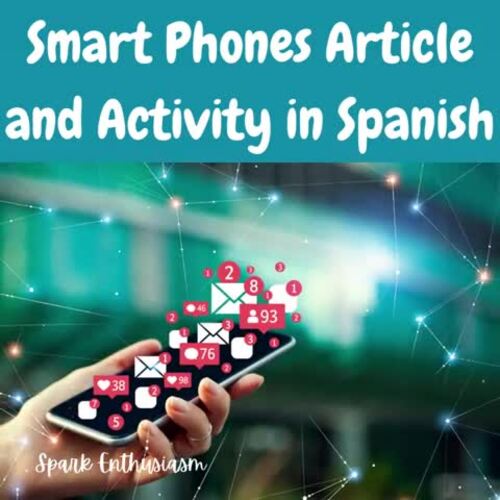 Los Telefonos Inteligentes / Smart Phones Article and Activity in Spanish