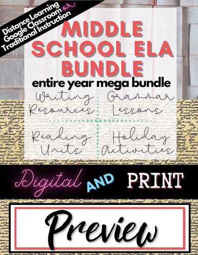 Middle School English ELA Year Bundle | Reading, Writing, Grammar, Holidays