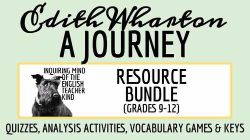 "A Journey" by Edith Wharton Quiz, Analysis Worksheets, and Vocabulary ...