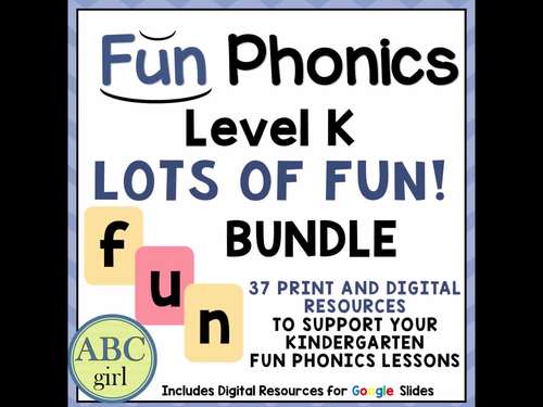 FUN Phonics Level K Lots of Fun! Bundle 36 Print and Digital Resources ...