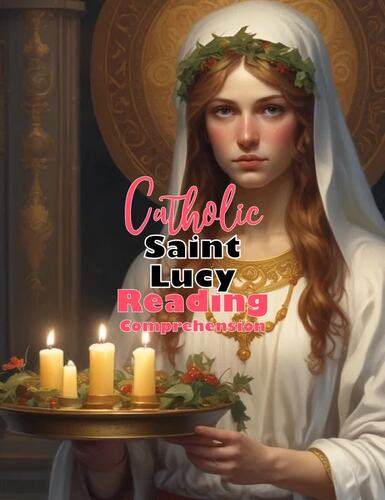 Saint Lucy Reading Comprehension Packet - Christmas Saint & Tradition ...