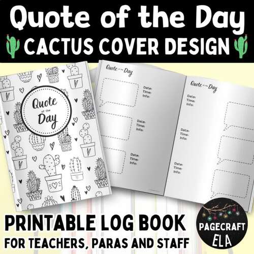 Teacher Appreciation | Quote of the Day | Cactus Log Book | Printable Gift