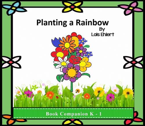 Planting a Rainbow Book Study Unit and Lesson Plans by Pint Size Learners