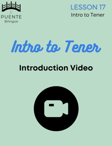 Intro to Tener - Introduction Video- Lesson 17 by El Puente Bilingüe