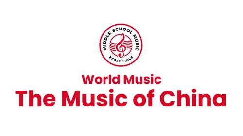 World Music Unit | The Music of China by Middle School Music Essentials