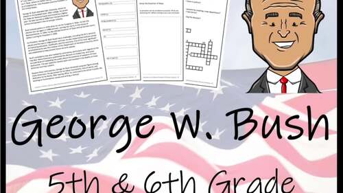 George W. Bush Close Reading Comprehension Activities | 5th Grade & 6th ...