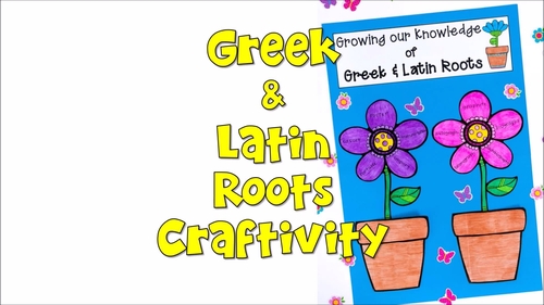 Greek and Latin Roots Worksheets and Spring Craftivity: 12 Roots & 60 ...
