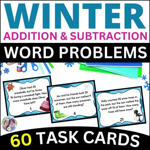 Winter-Themed Addition and Subtraction Word Problems Task Cards Bundle ...