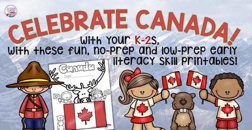 Fun, no-prep early literacy skills | Canada themed digital, printable ...