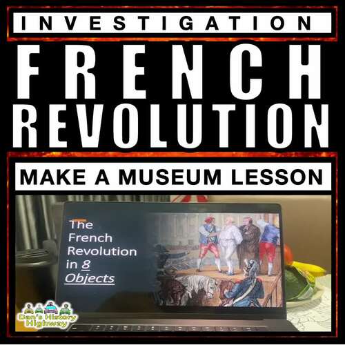 French Revolution Lesson | 8 Objects Investigation | Gr 4–8 | TPT