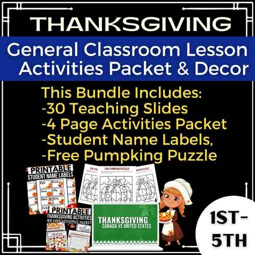 Thanksgiving Bundle - No Prep Classroom Lesson, Printable Activity, & Decor