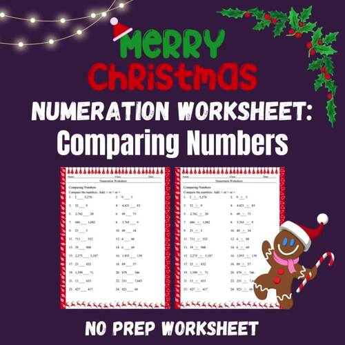 Christmas Gingerbread Math Numeration: Comparing Numbers Worksheet No Prep
