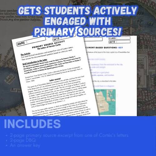 Letters of Cortés about the Aztecs + Tenochtitlan | DBQ Primary Source ...