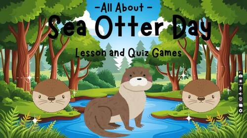 World Otter Day,All about otter ,otter Life Cycle PowerPoint Lesson ...