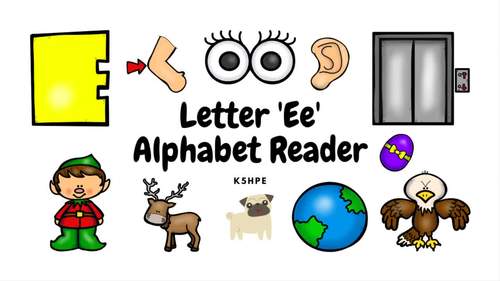 Letter 'Ee', Alphabet Reader, Voice-Over Video, Phonics, eBook | TpT