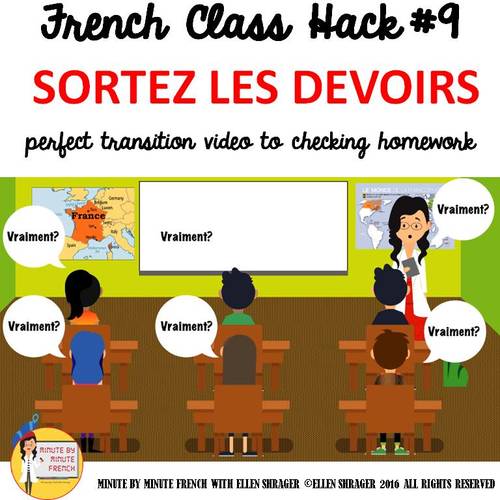 9 French Class Transition Video "Take Out the Homework" for CI TCI TPRS ...