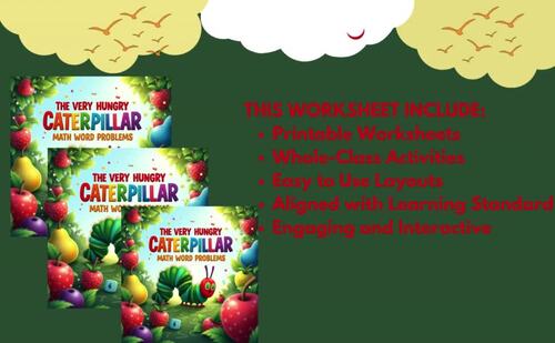 The Very Hungry Caterpillar Math Word Problem Activities 2nd,3rd,4th ...