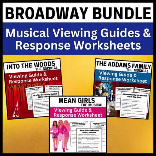 Broadway Bundle → Musical Theatre Viewing Guides & Response Worksheets
