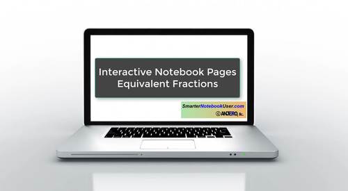 Help Understand Equivalent Fractions - Smart Notebook by Smarter ...