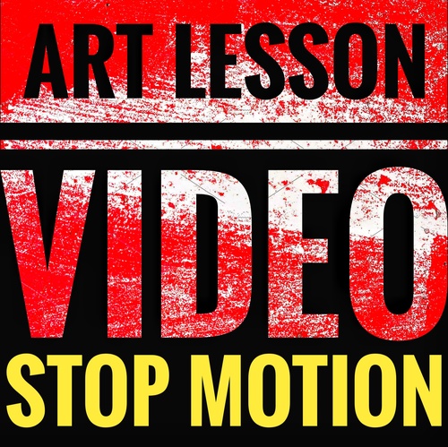 STEAM Video Art Lesson - How to do Stop Motion Animation by Start Art ...