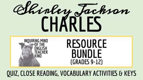 "Charles" by Shirley Jackson Quiz, Close Reading, and Vocabulary Games ...