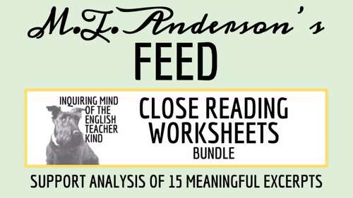 Feed by M.T. Anderson Close Reading Analysis Worksheets Bundle (Printable)