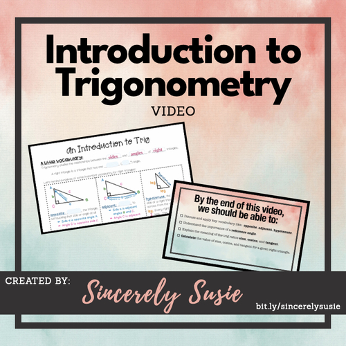 An Introduction to Trigonometry Instructional Video by Sincerely Susie