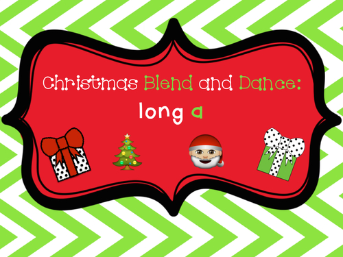 Holiday Phonics: Christmas Blend & Dance Video - Long A with Review ...