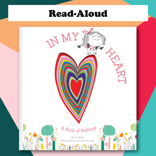 Read-Aloud: In My Heart- A Book of Feelings By Jo Witek by Meg's Art School