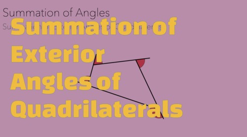 Montessori Summation of Exterior Angles of Quadrilaterals Presentation