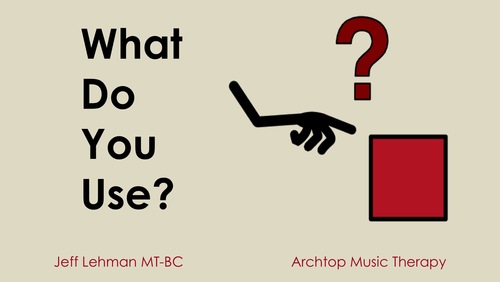Functions Song & Video - What Do You Use? 4 by Archtop Music Therapy