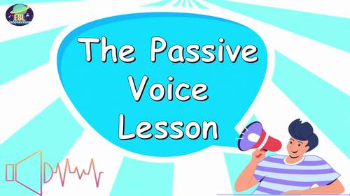 The Passive Voice. ESL/ELL PowerPoint Lesson + Handout for B1 Level ...