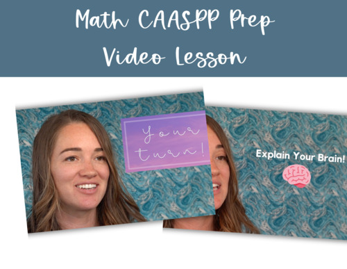 How to Write for the CAASPP Math Exam & Performance Task VIDEO LESSON